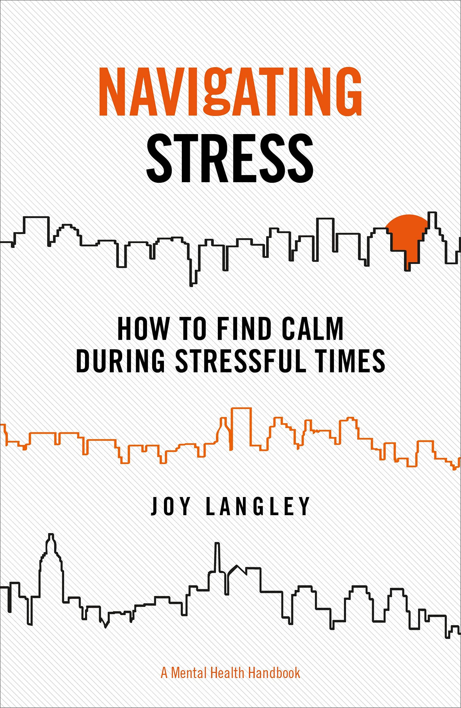 Navigating Stress: How to Find Calm During Stressful Times by Joy ...