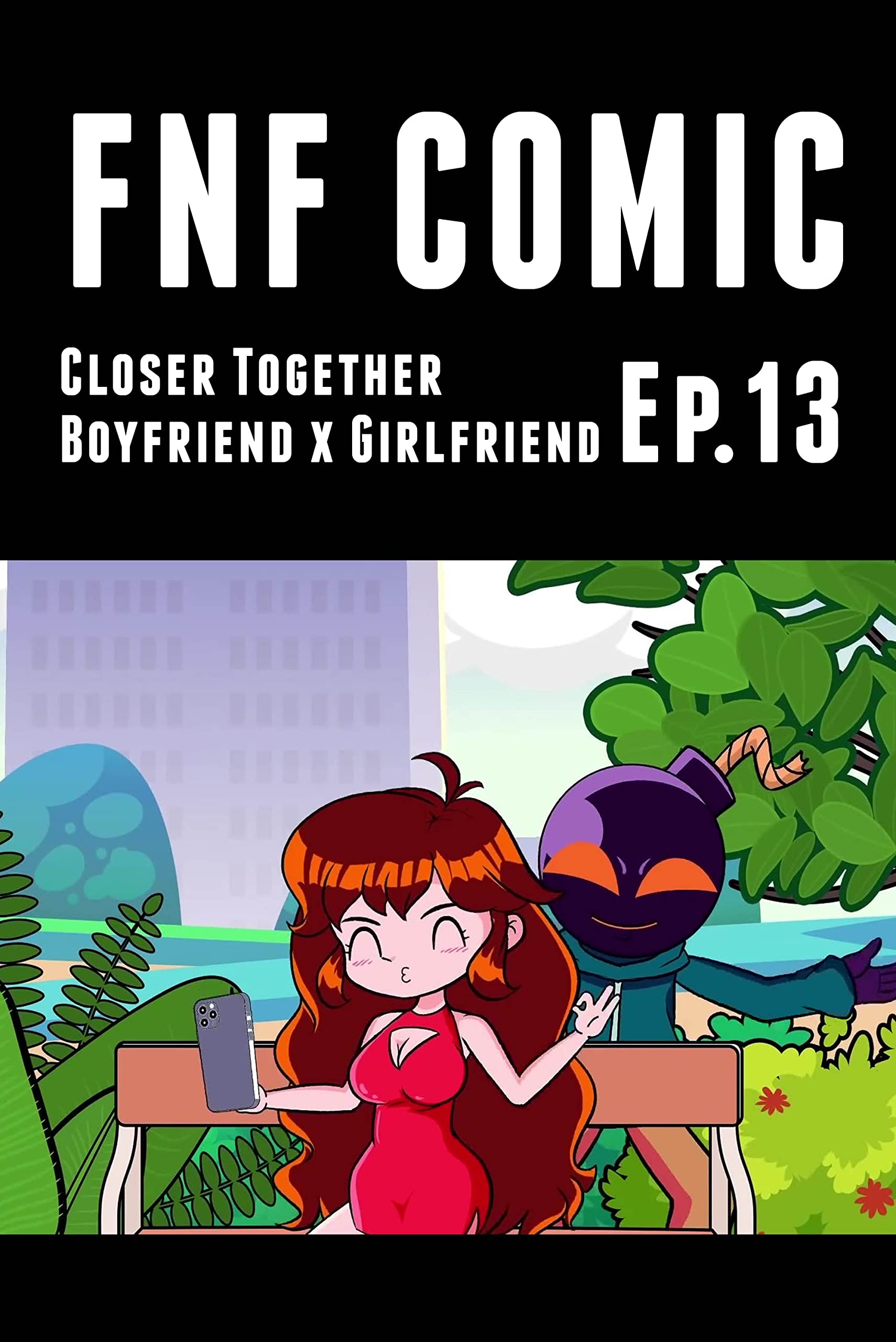 FNF Comic Ep.13: Closer Together Boyfriend x Girlfriend by Noek Rivera ...