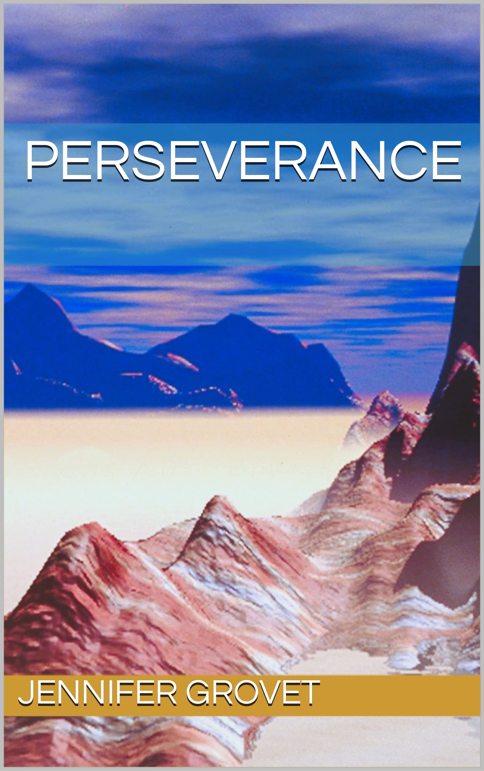 Perseverance (Settling Shasta Book 1) by Jennifer Grovet | Goodreads