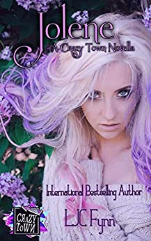 Jolene (Crazy Town #5) by L.J.C. Fynn | Goodreads