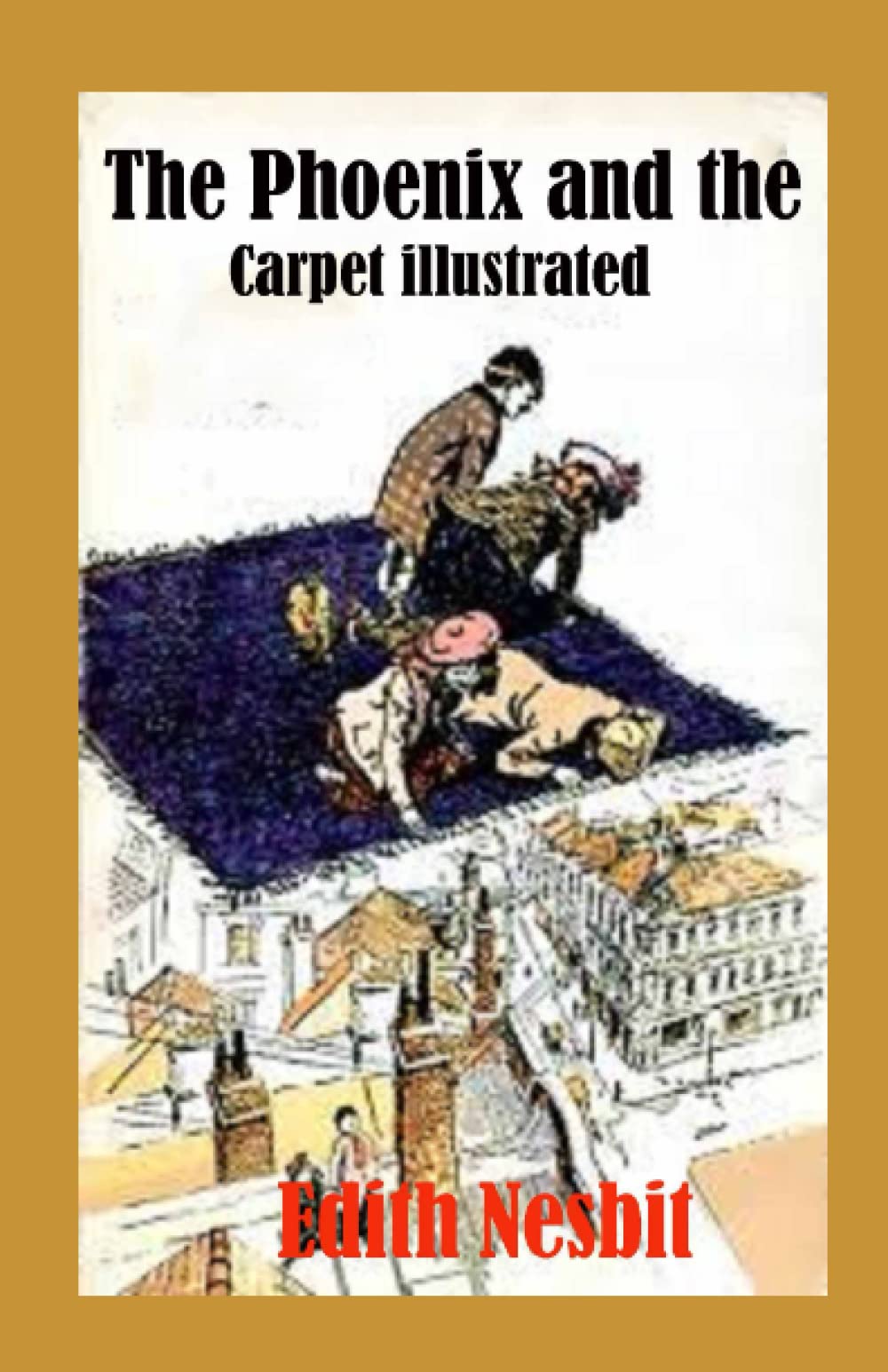 The Phoenix and the Carpet by E. Nesbit | Goodreads