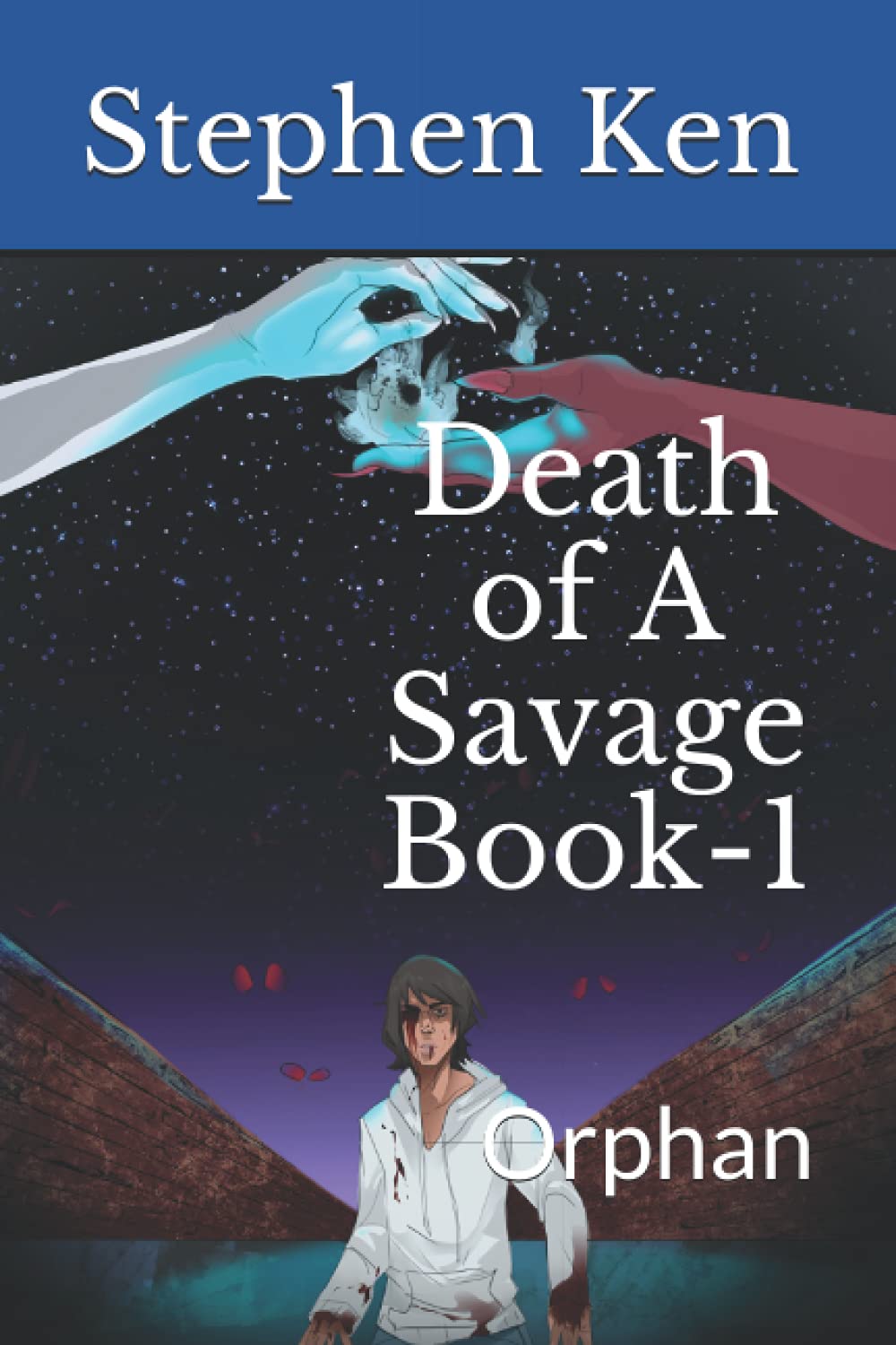 Death of A Savage: Book 1: Orphan by Stephen Ken | Goodreads