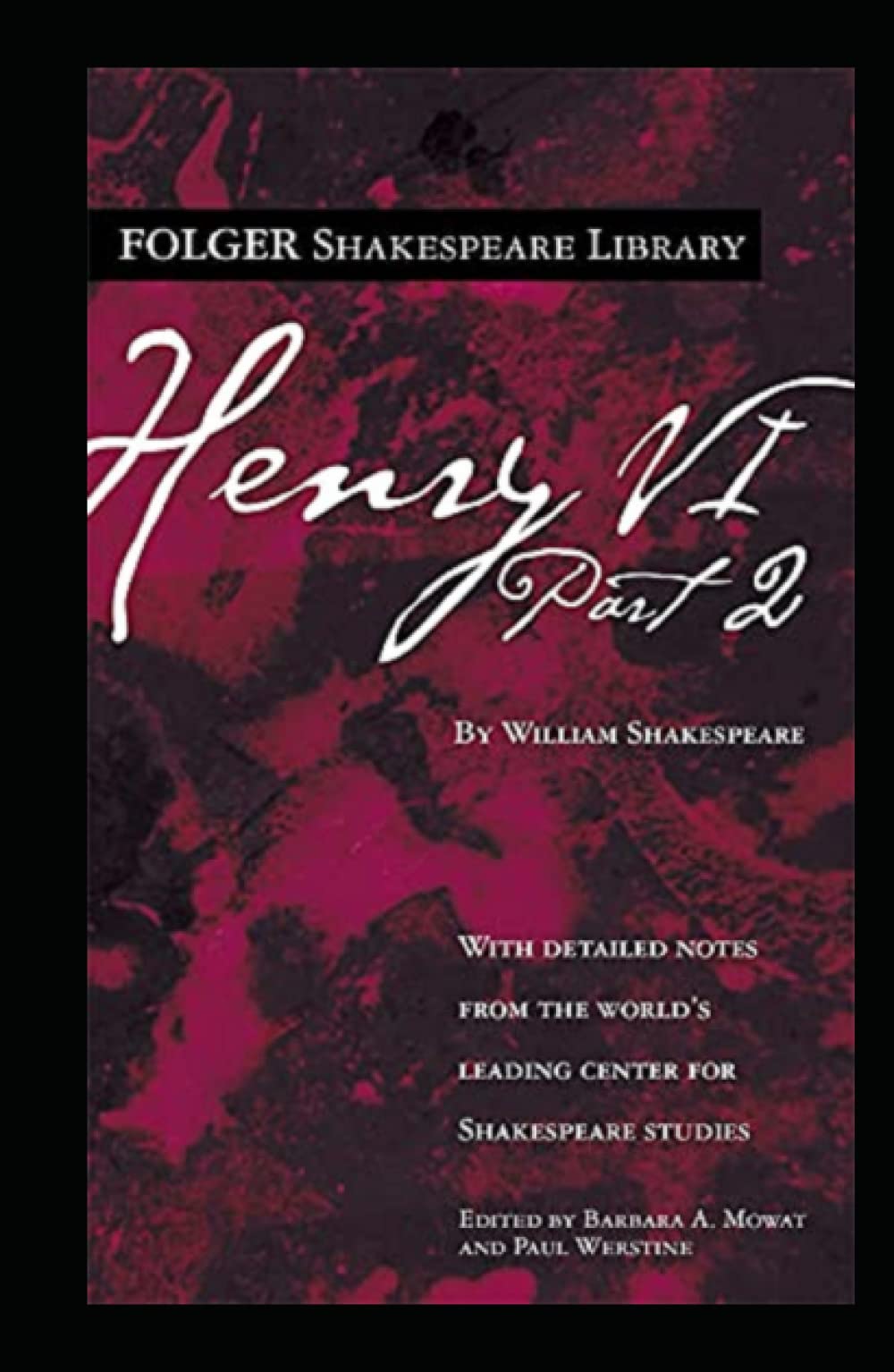 Henry VI Part 2 (Folger Shakespeare Library) illustrated: King Henry VI ...