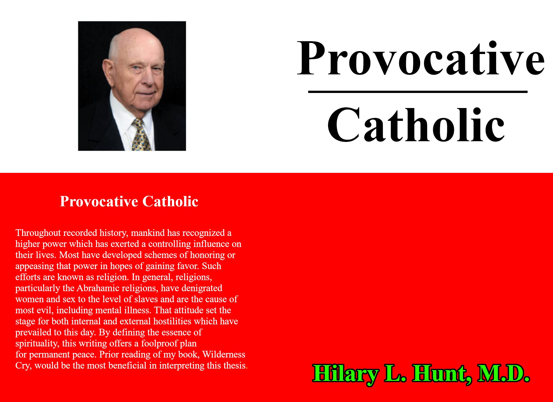 Provocative Catholic by Hilary L Hunt M.D. | Goodreads