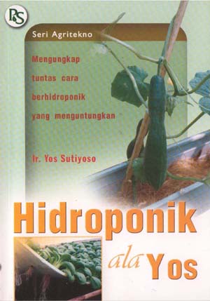 Hidroponik Ala Yos by Yos Sutiyoso | Goodreads