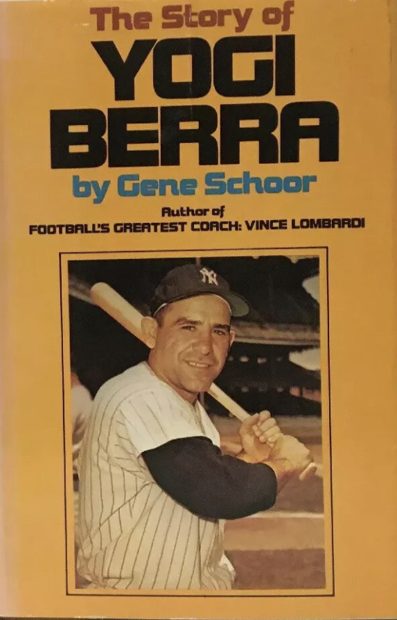 The Story of Yogi Berra by Gene Schoor | Goodreads