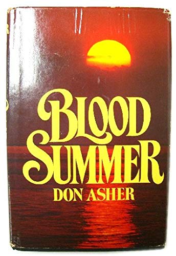 Blood summer by Don Asher | Goodreads