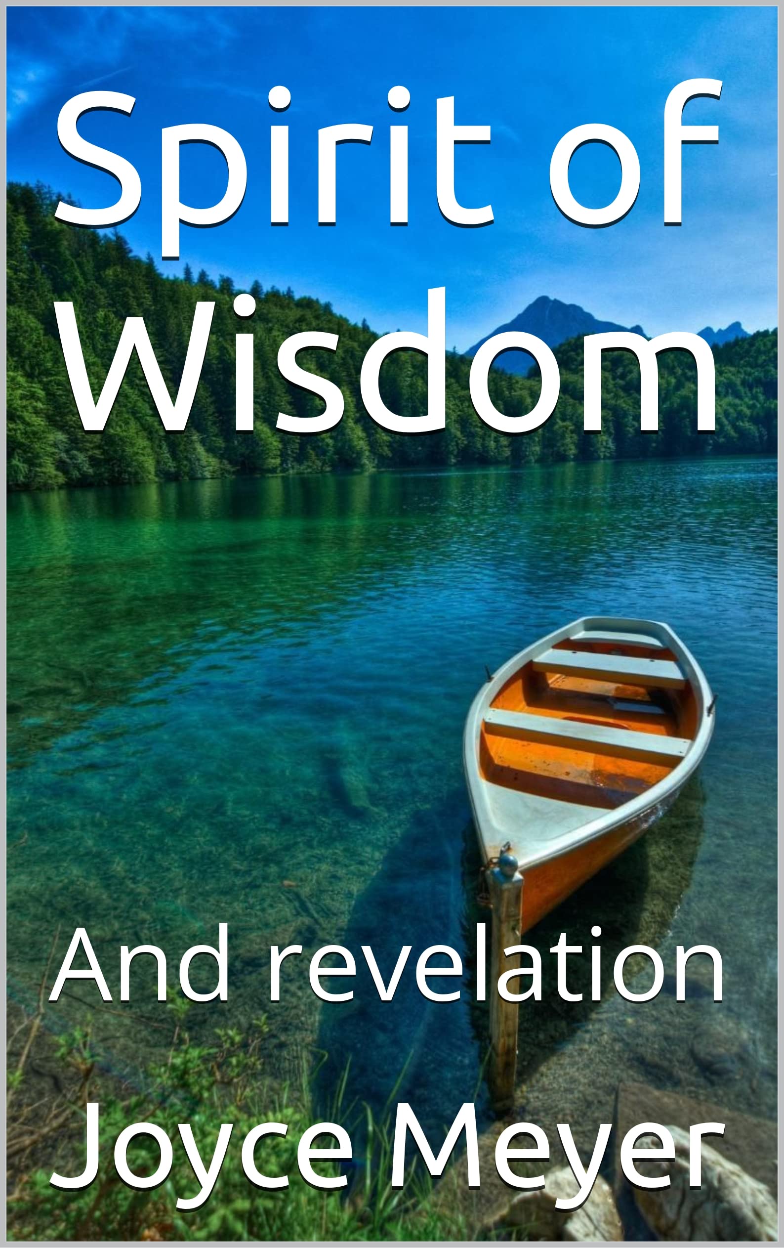 Spirit Of Wisdom And Revelation