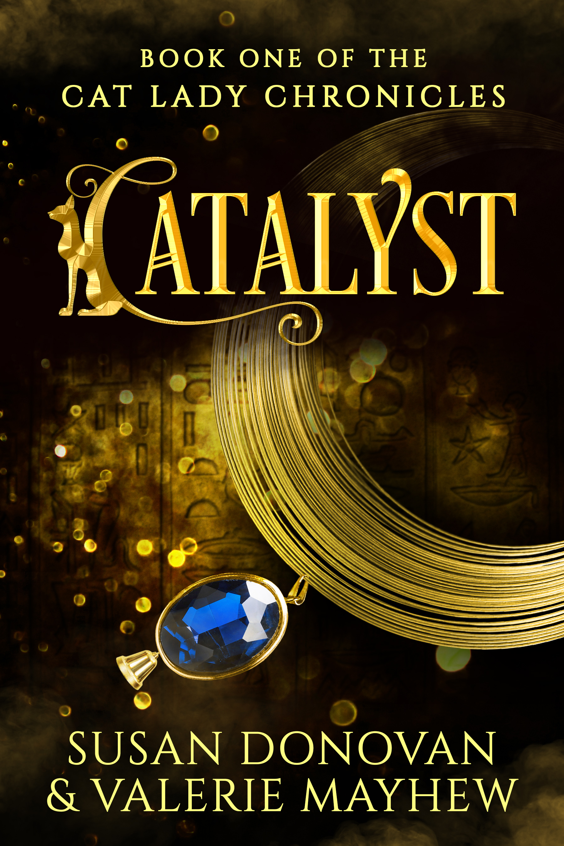 CATALYST: Book One of the Cat Lady Chronicles by Susan Donovan | Goodreads