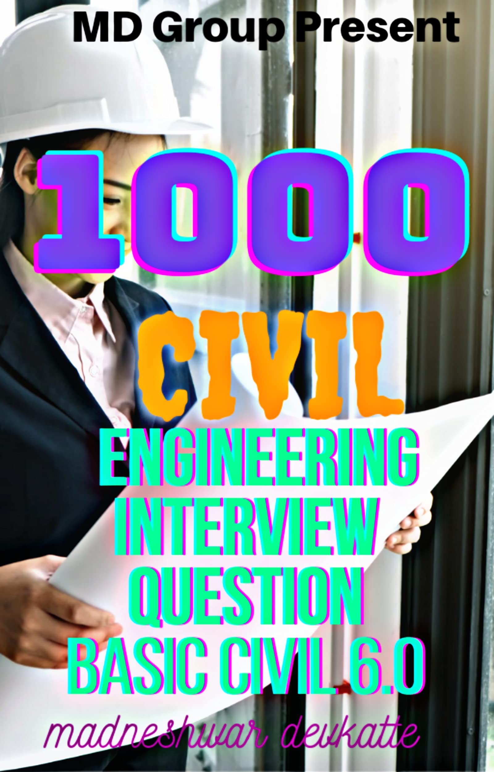 1000 Civil Engineering Interview questions & answer by Er Madneshwar ...
