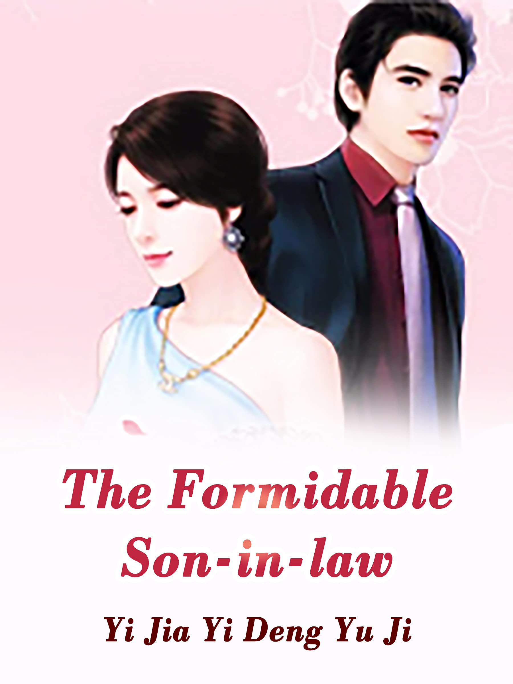 The Formidable Son-in-Law Book 2 by yi jia yi deng yu ji | Goodreads
