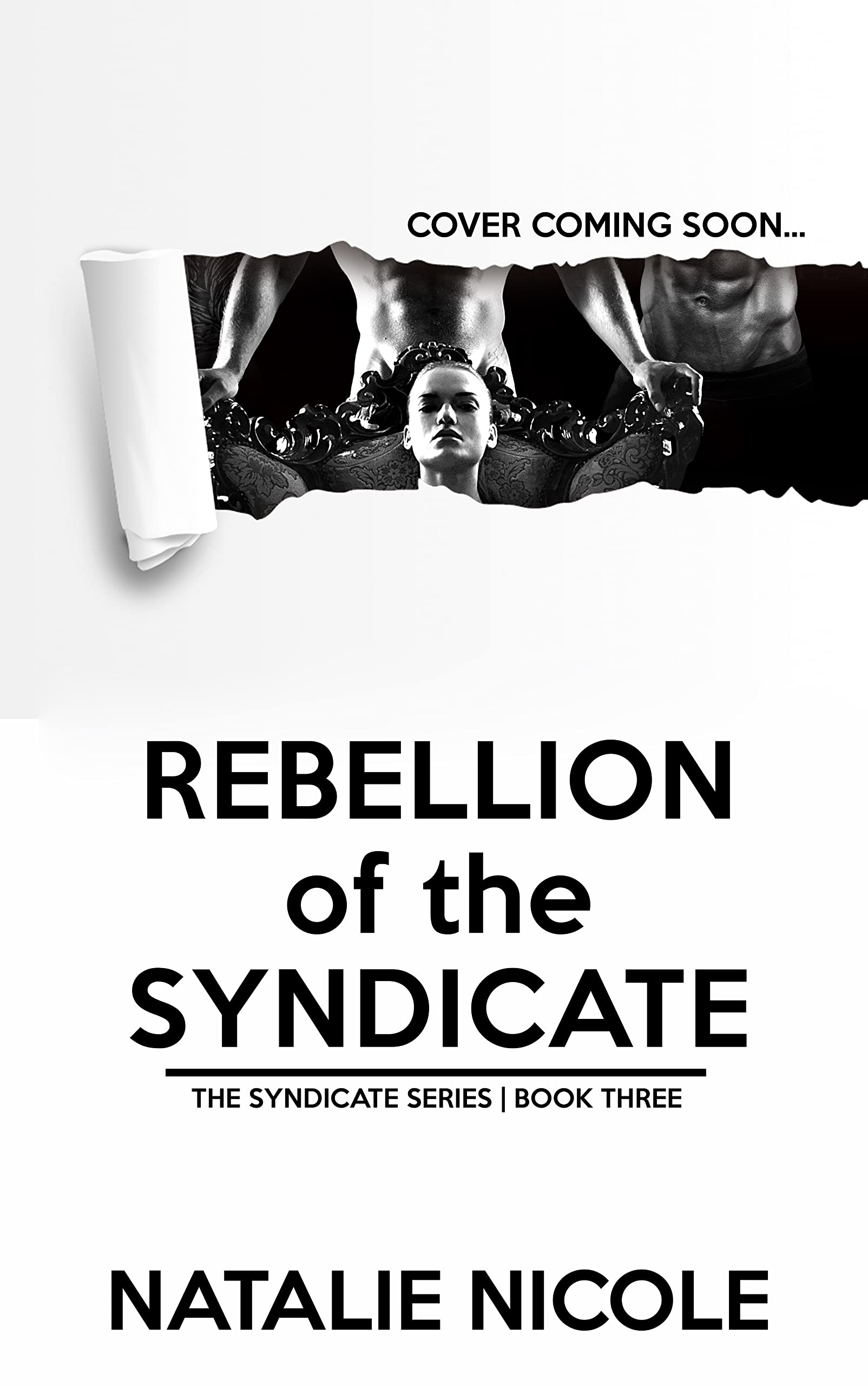 Rebellion of the Syndicate (The Syndicate, #3) by Natalie Nicole ...