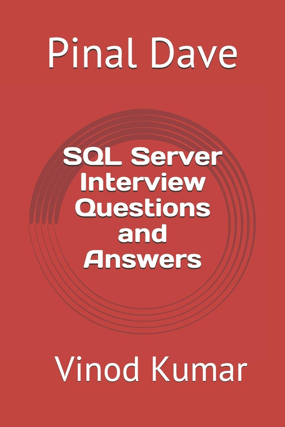 SQL Server Interview Questions And Answers Updated 2021 By Pinal Dave 