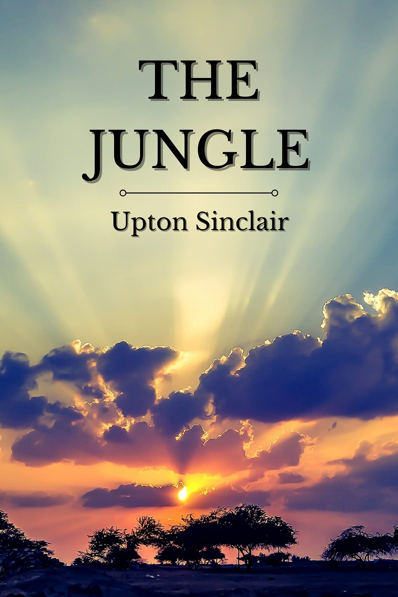 The Jungle: Annotated by Upton Sinclair | Goodreads
