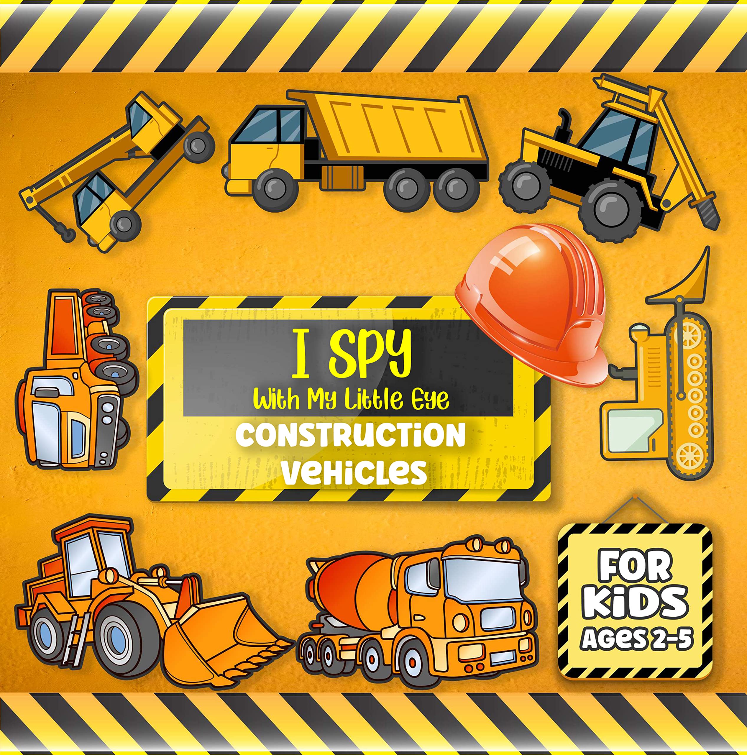 I Spy With My Little Eye Construction Vehicles: Let's play I Spy Game ...