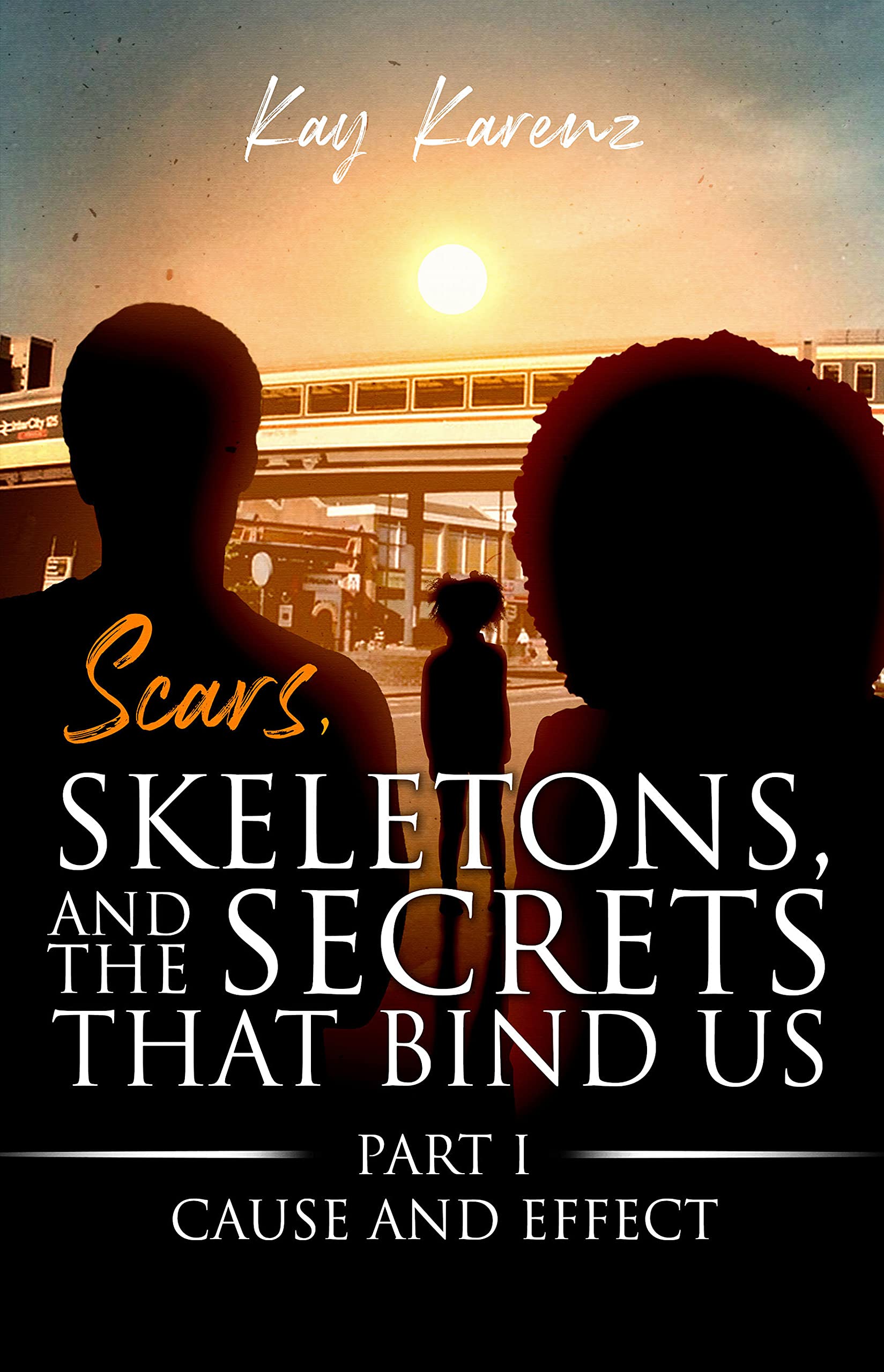 Scars, Skeletons and the Secrets That Bind Us Part 1: Cause and Effect ...