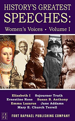 History's Greatest Speeches: Women's Voices, Volume I by Kevin Theis ...