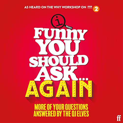 Funny You Should Ask . . . Again: More of Your Questions Answered by ...
