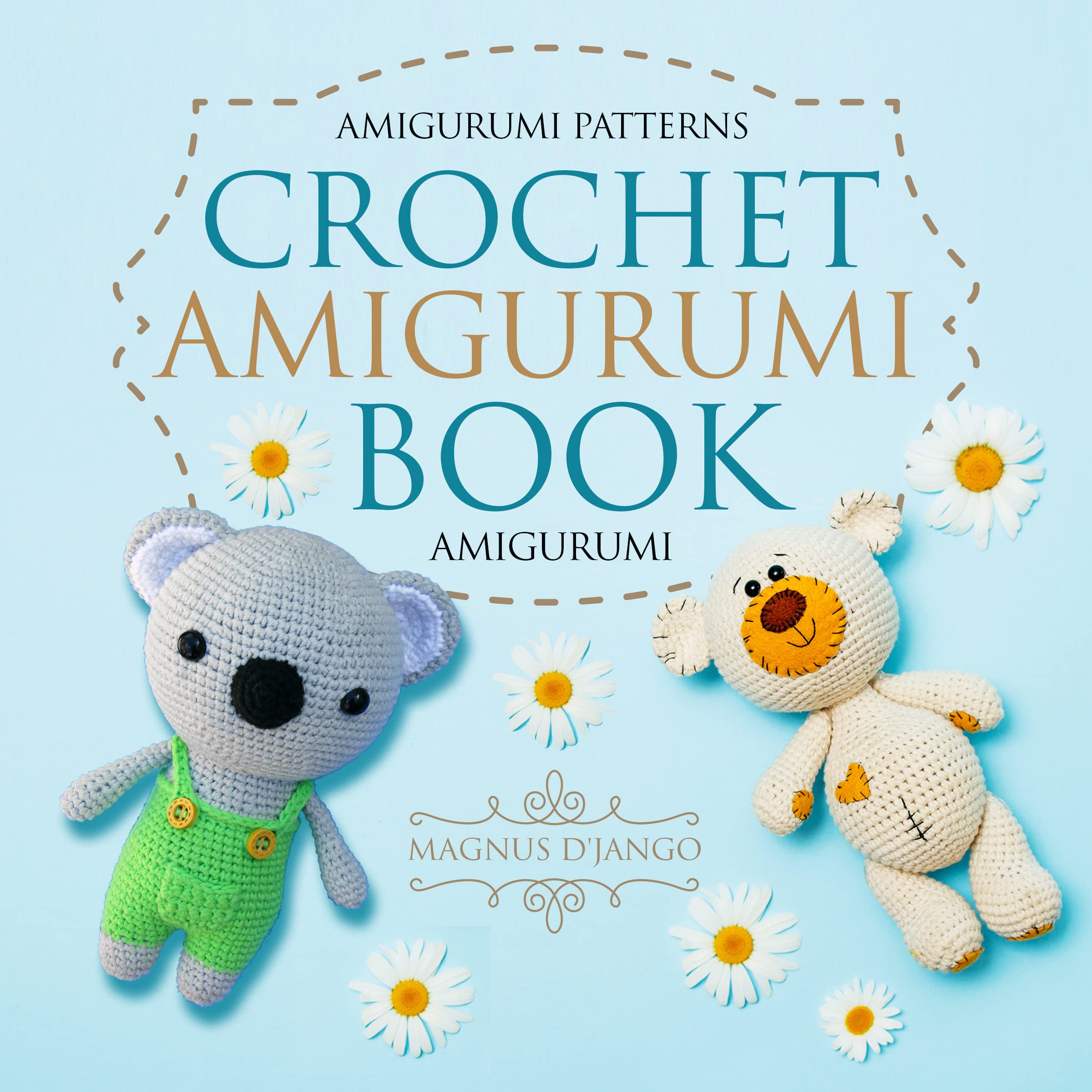 Crochet Amigurumi Book - Amigurumi!: Amigurumi Patterns! Discover All ...