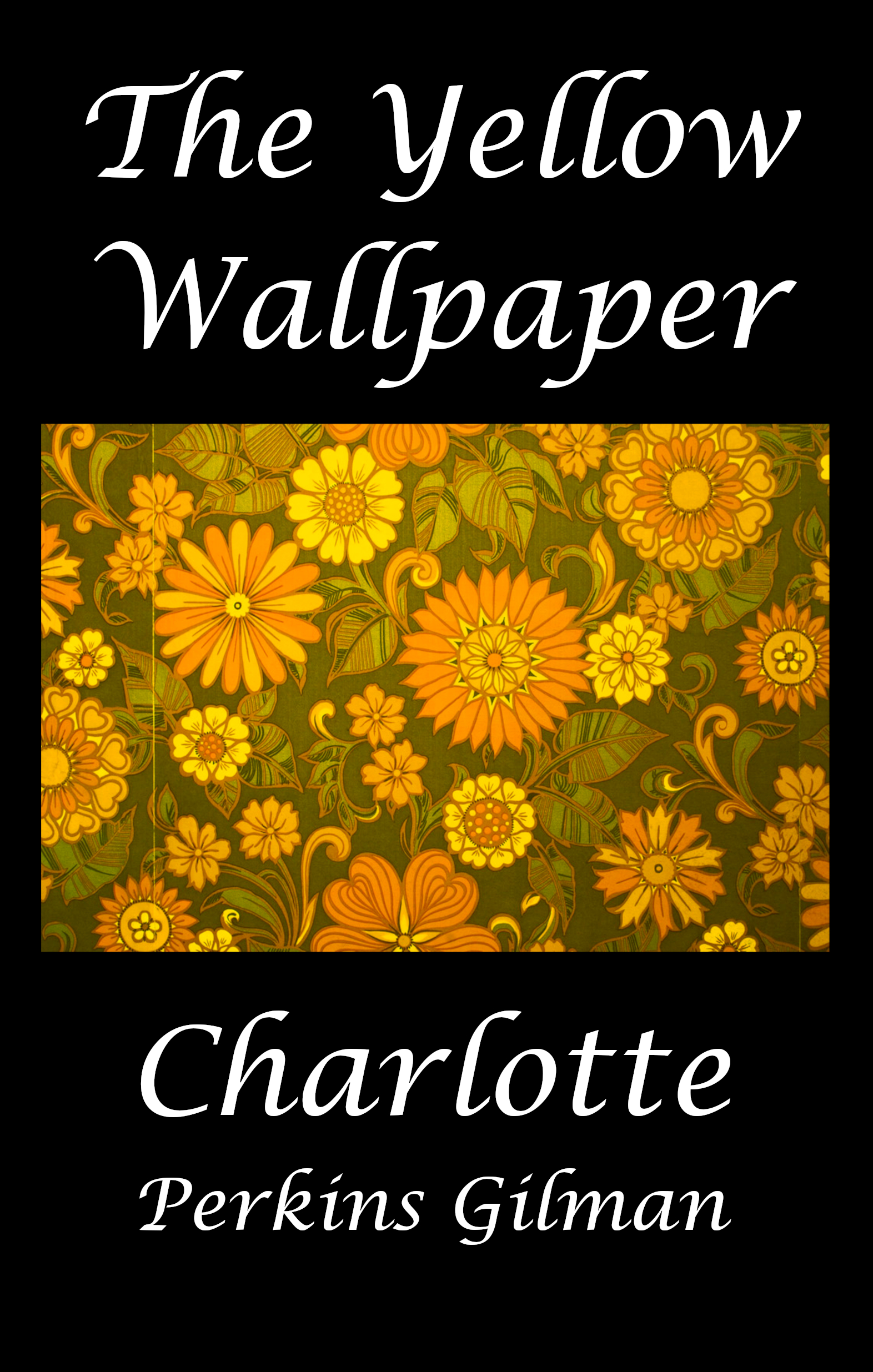 The Yellow Wallpaper by Charlotte Perkins Gilman | Goodreads