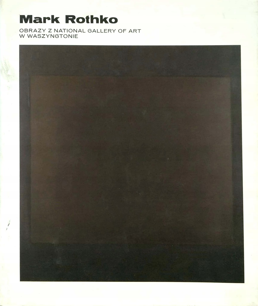 Mark Rothko. Obrazy z National Gallery of Art w Waszygtonie by Marek ...