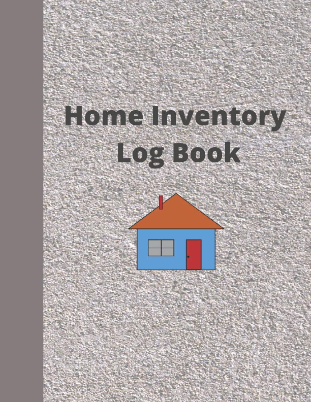 Home Inventory Log Book: Keep Track of Personal Property by Deknor ...