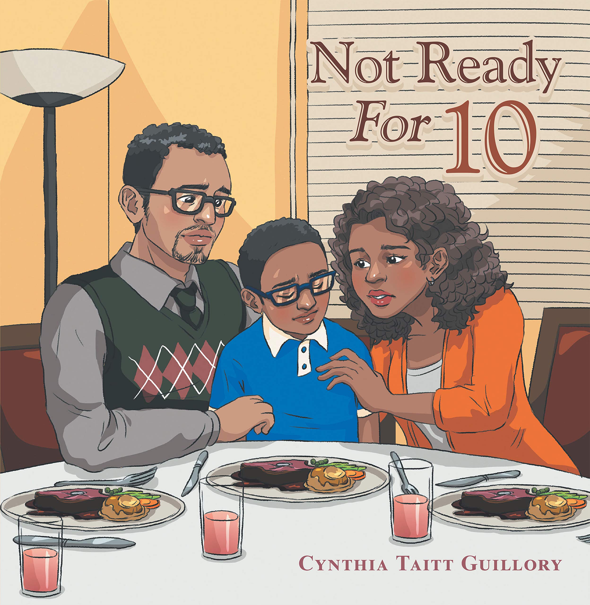 Not Ready for 10 by Cynthia Taitt Guillory | Goodreads