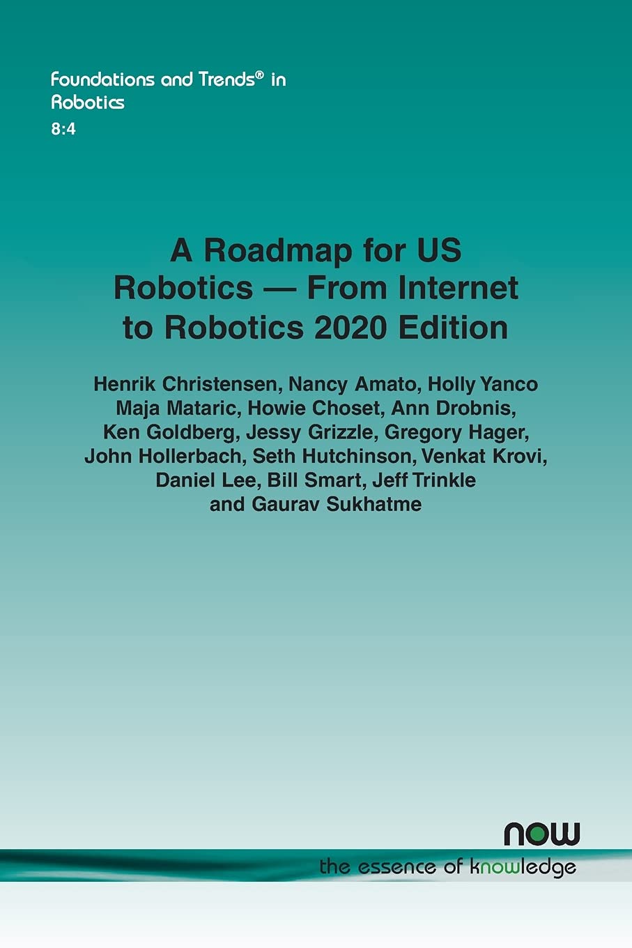 A Roadmap for US Robotics - From Internet to Robotics 2020 Edition ...