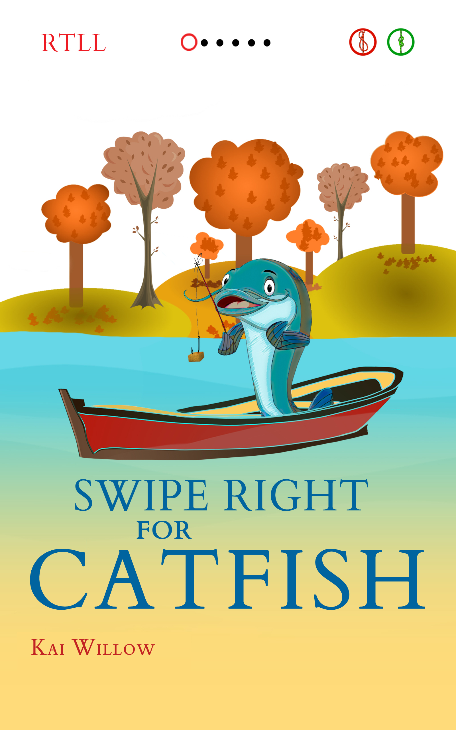 Swipe Right for Catfish by Kai Willow | Goodreads