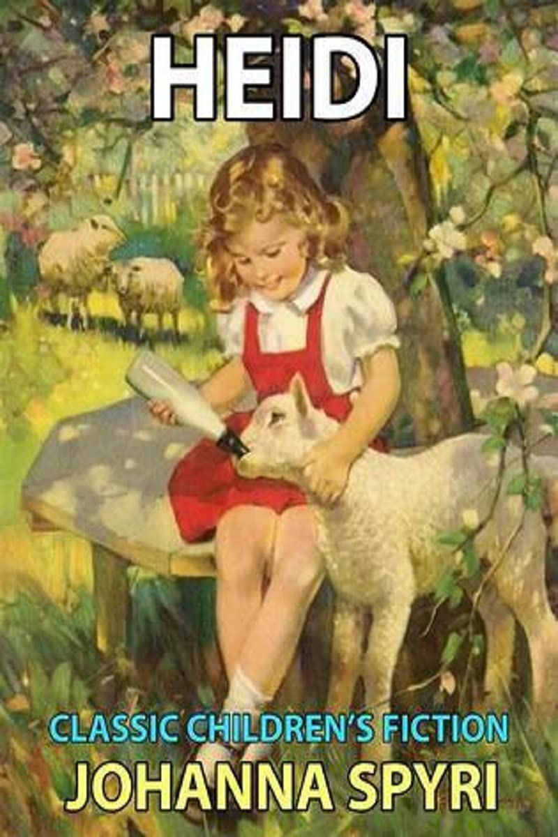 Heidi : annotated by Johanna Spyri | Goodreads