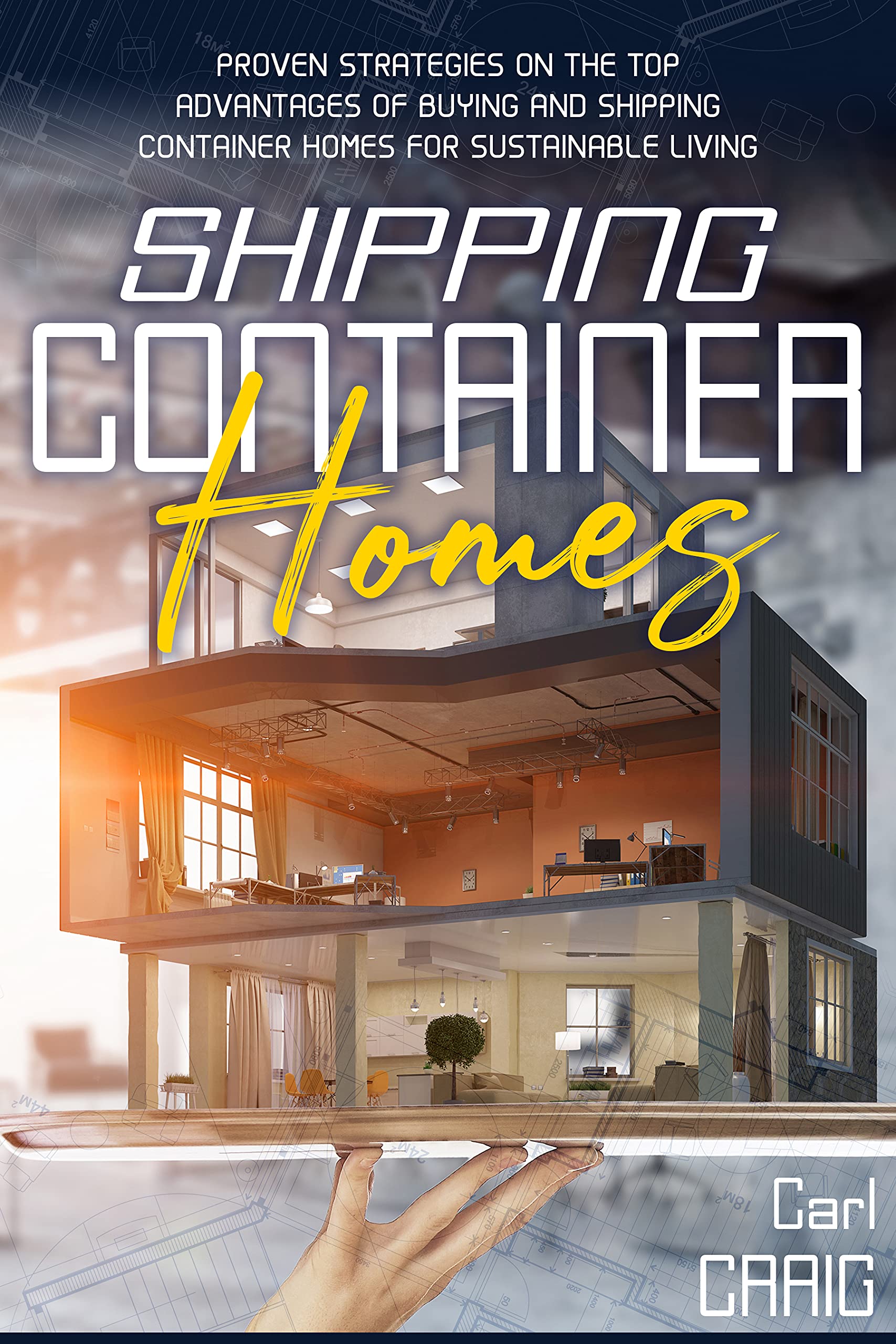 SHIPPING CONTAINER HOMES: PROVEN STRATEGIES ON THE TOP ADVANTAGES OF ...