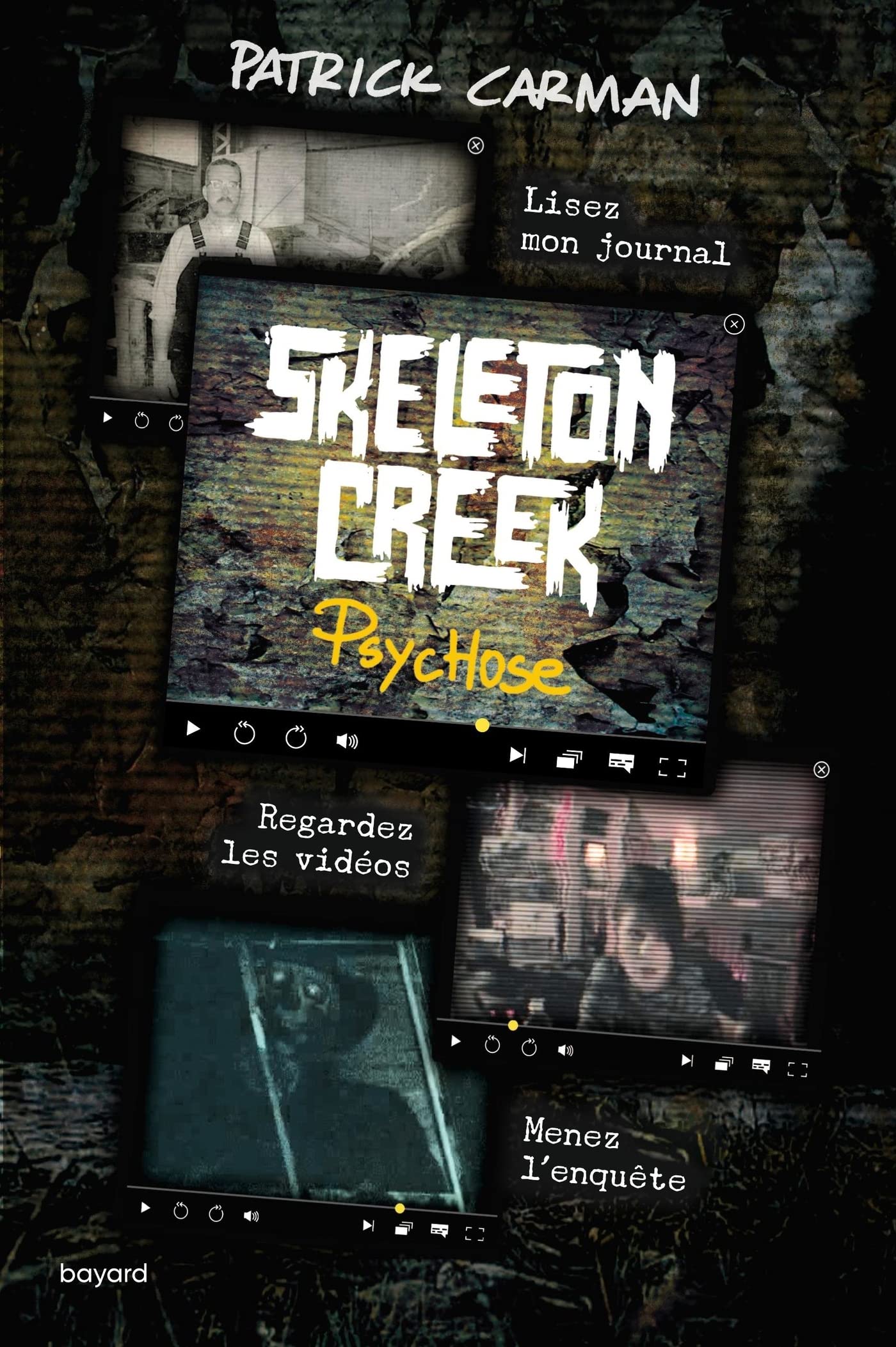 Skeleton Creek, Tome 01: Psychose by Patrick Carman | Goodreads
