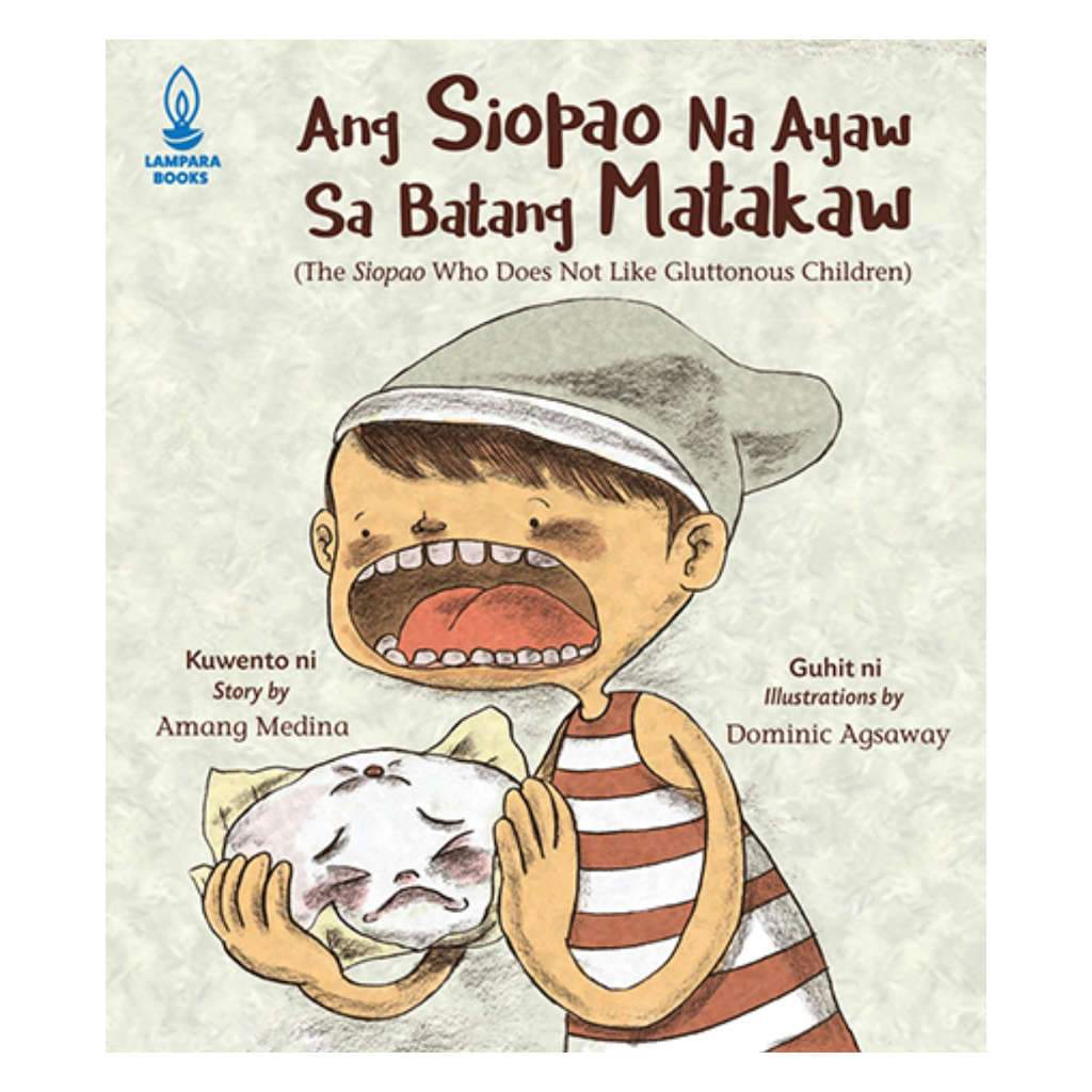 Ang Siopao Na Ayaw Sa Batang Matakaw by Amang Medina | Goodreads