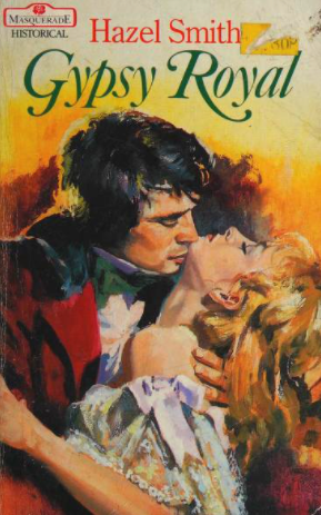 Gypsy Royal by Hazel Smith | Goodreads