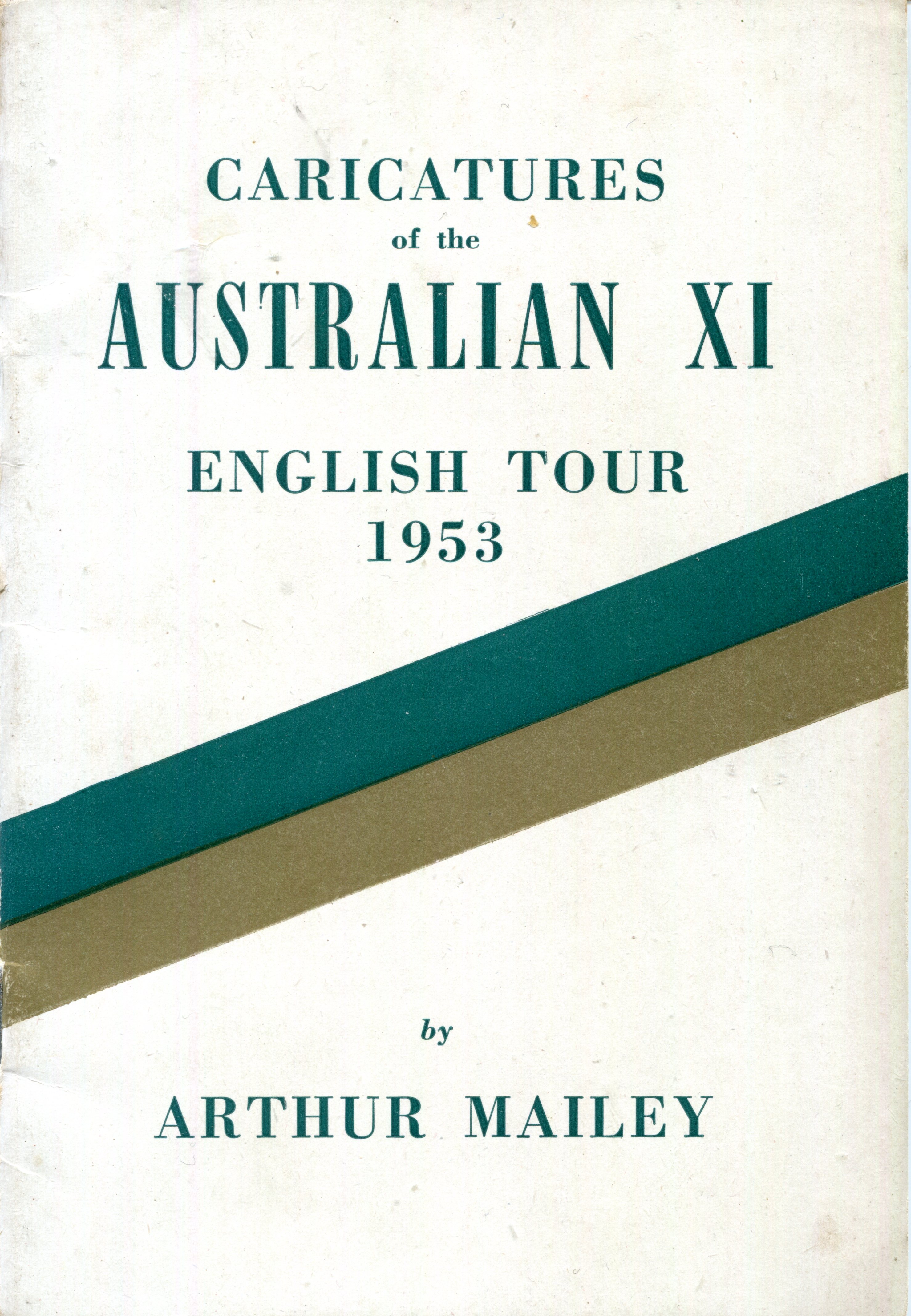 Caricatures of the Australian XI: English Tour 1953 by Arthur Mailey ...