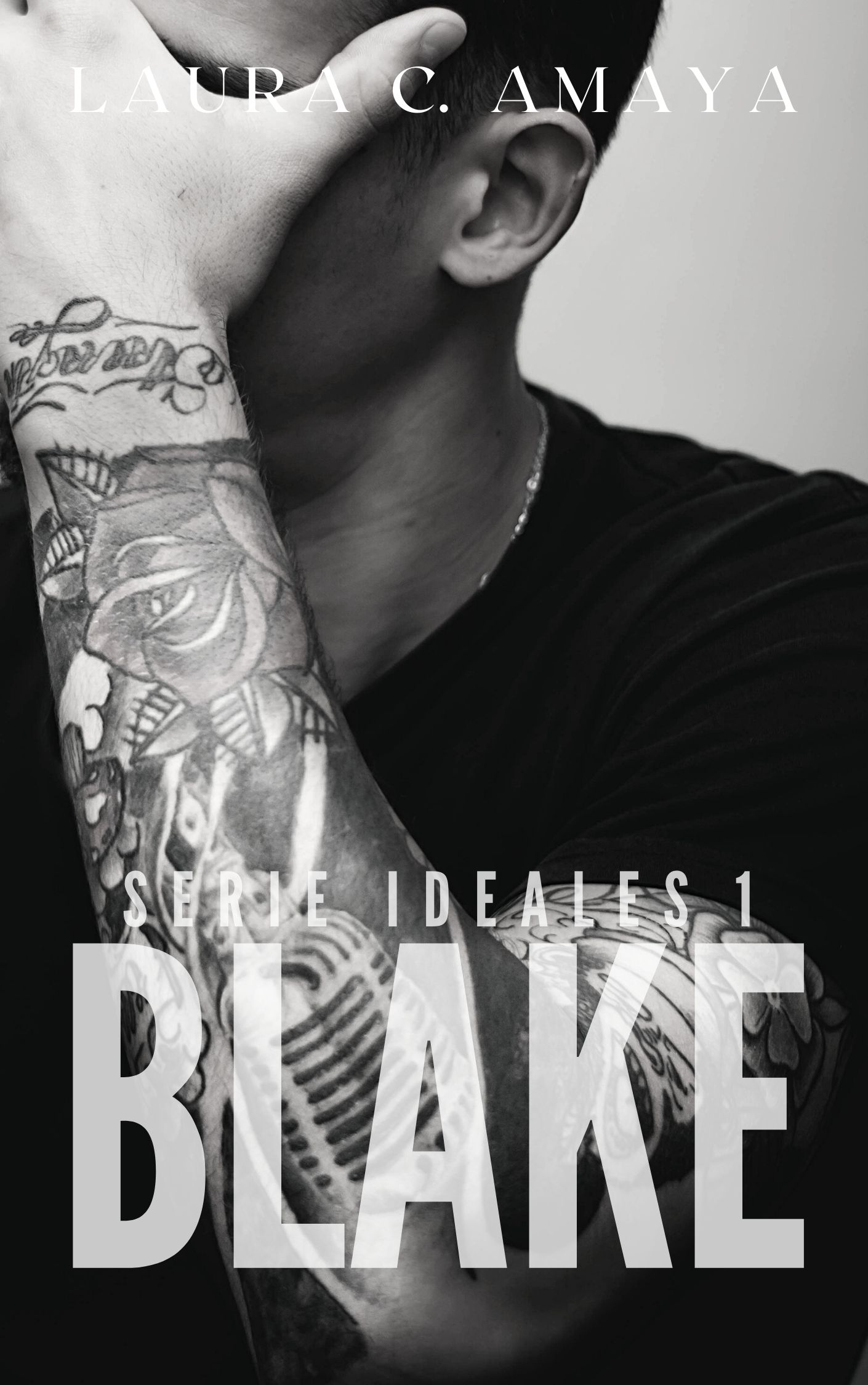 Blake (Serie Ideales #1) by Laura C. Amaya | Goodreads
