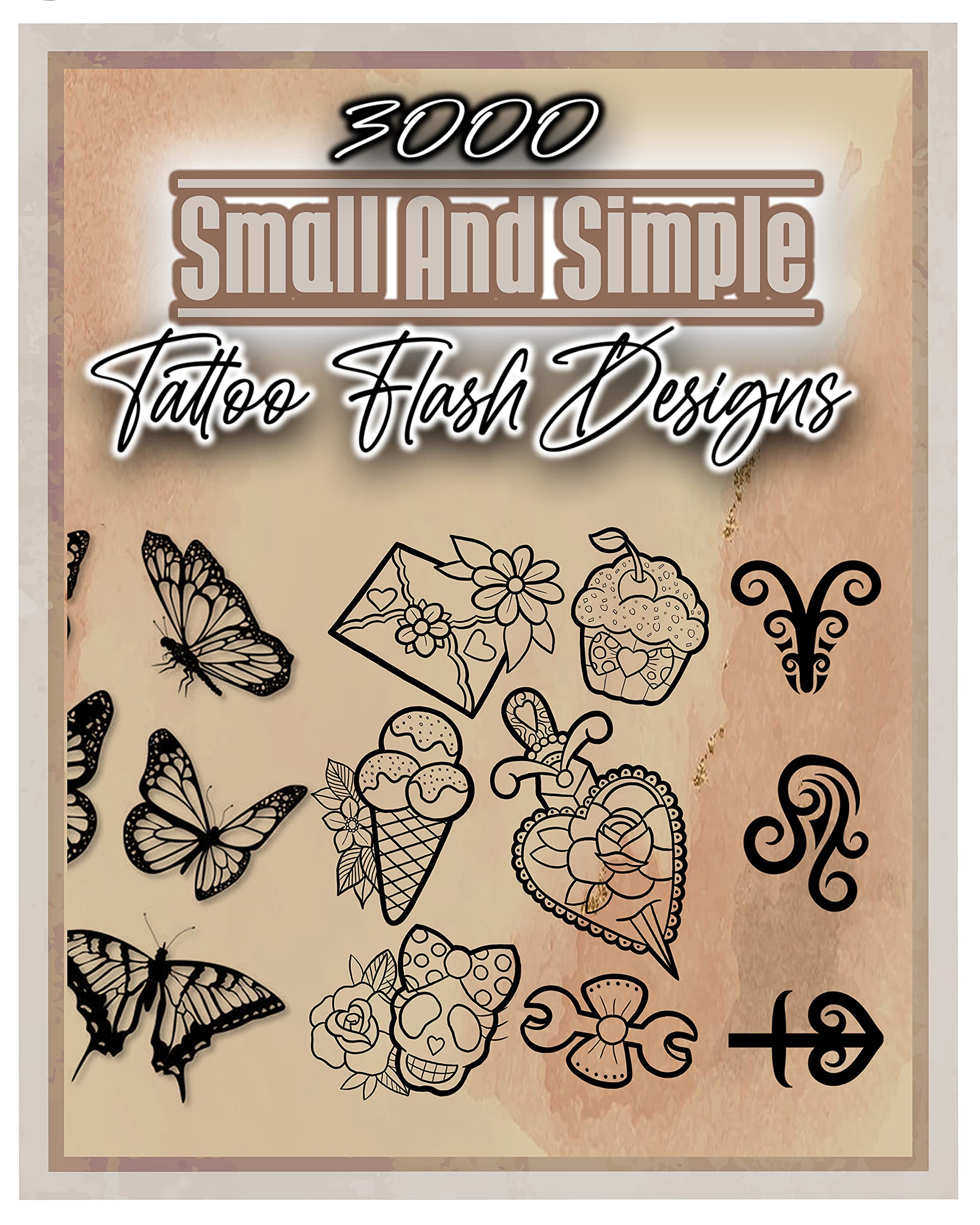3000 Small And Simple Tattoo Flash Designs by Leezey Lee | Goodreads