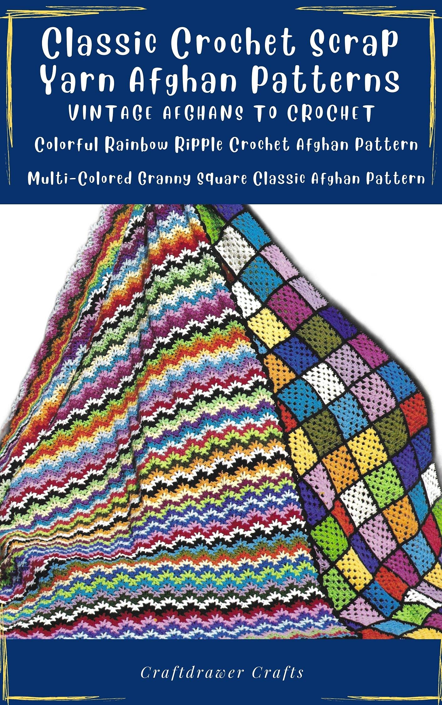 Classic Crochet Scrap Yarn Afghan Patterns Vintage Afghan Patterns to ...
