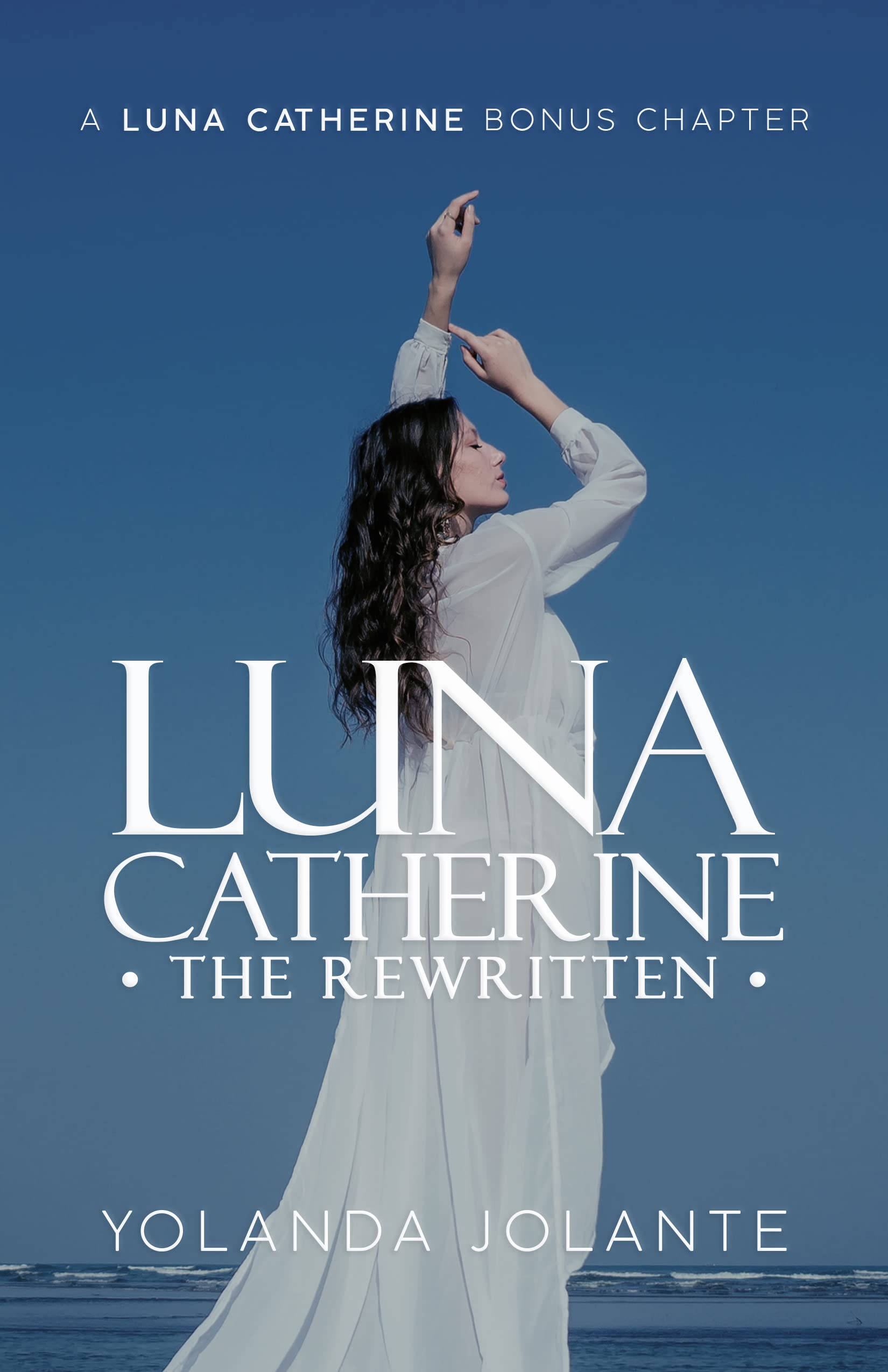 Luna Catherine: The Rewritten: A Luna Catherine Bonus Chapter by ...