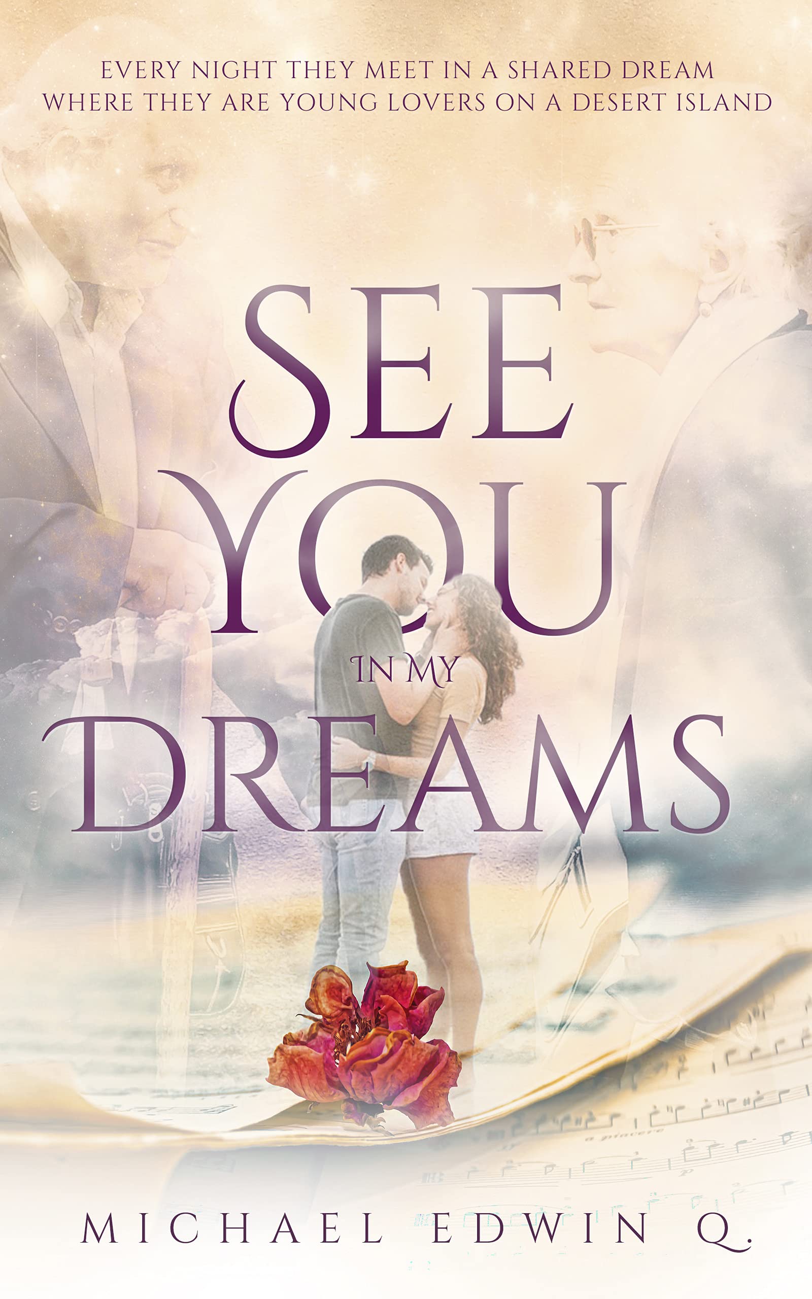SEE YOU IN MY DREAMS by Michael Edwin Q. | Goodreads