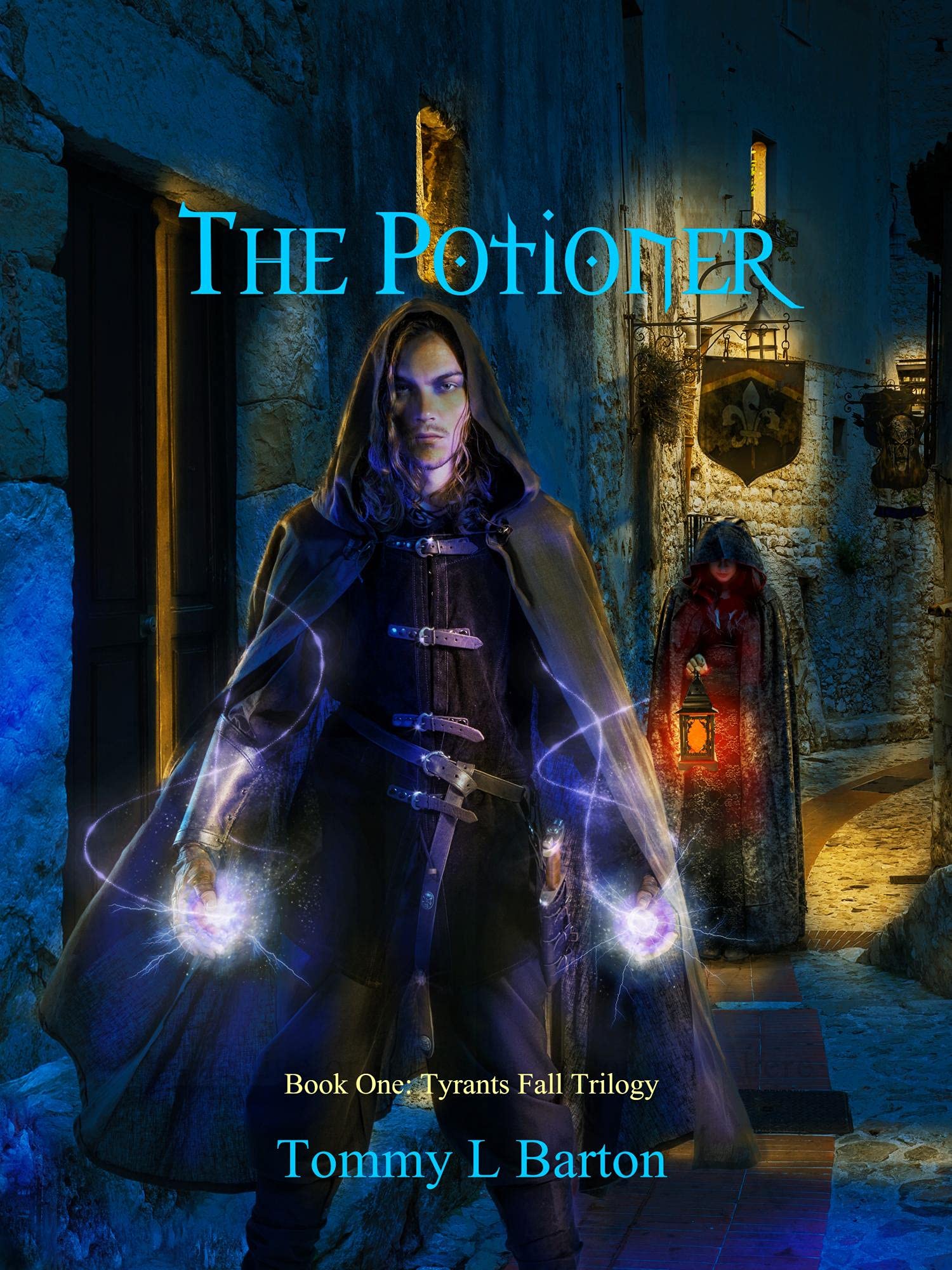 The Potioner (Tyrants Fall Book 1) by Tommy Barton | Goodreads