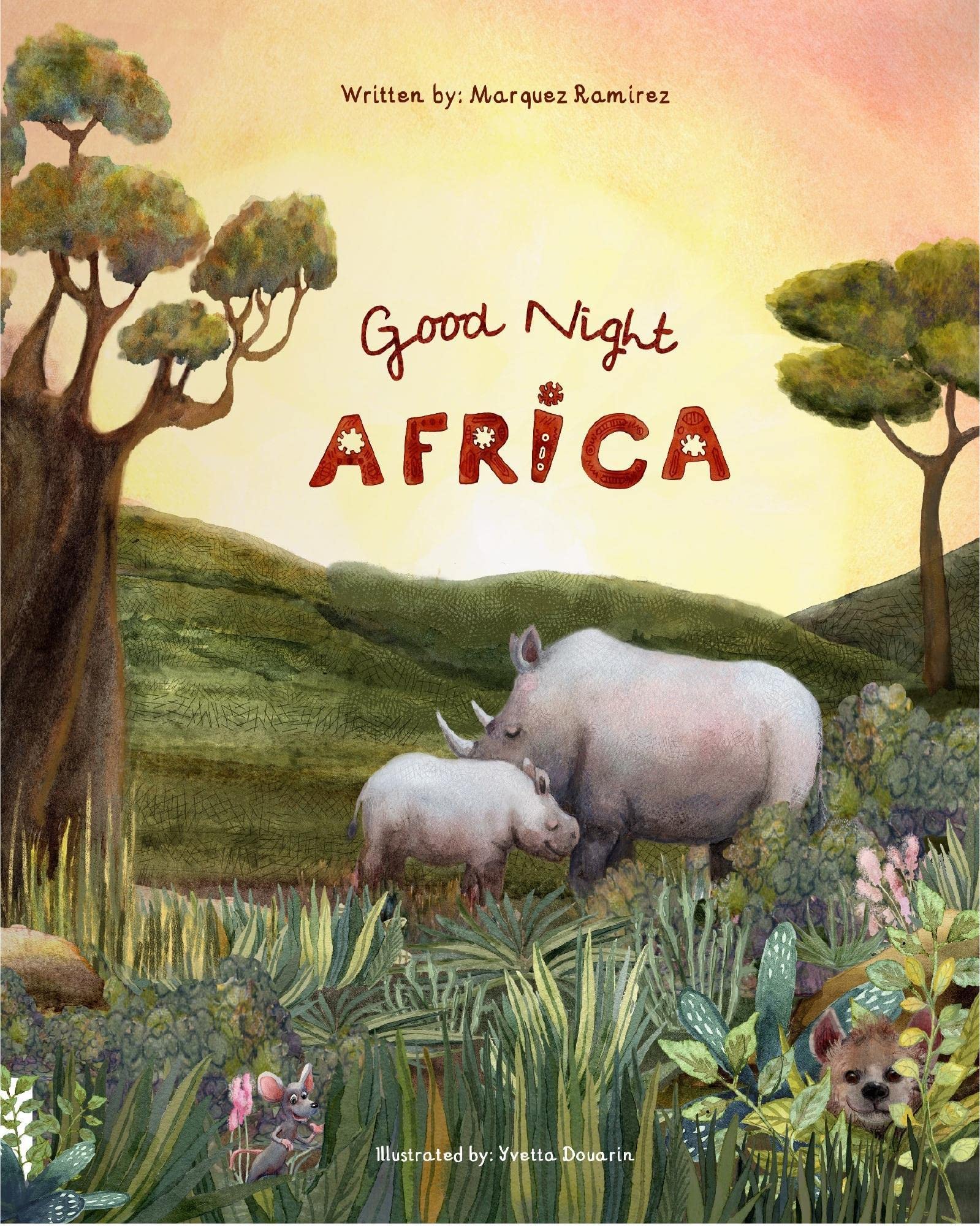 Goodnight Africa (Goodnight Series) by Marquez Ramirez | Goodreads