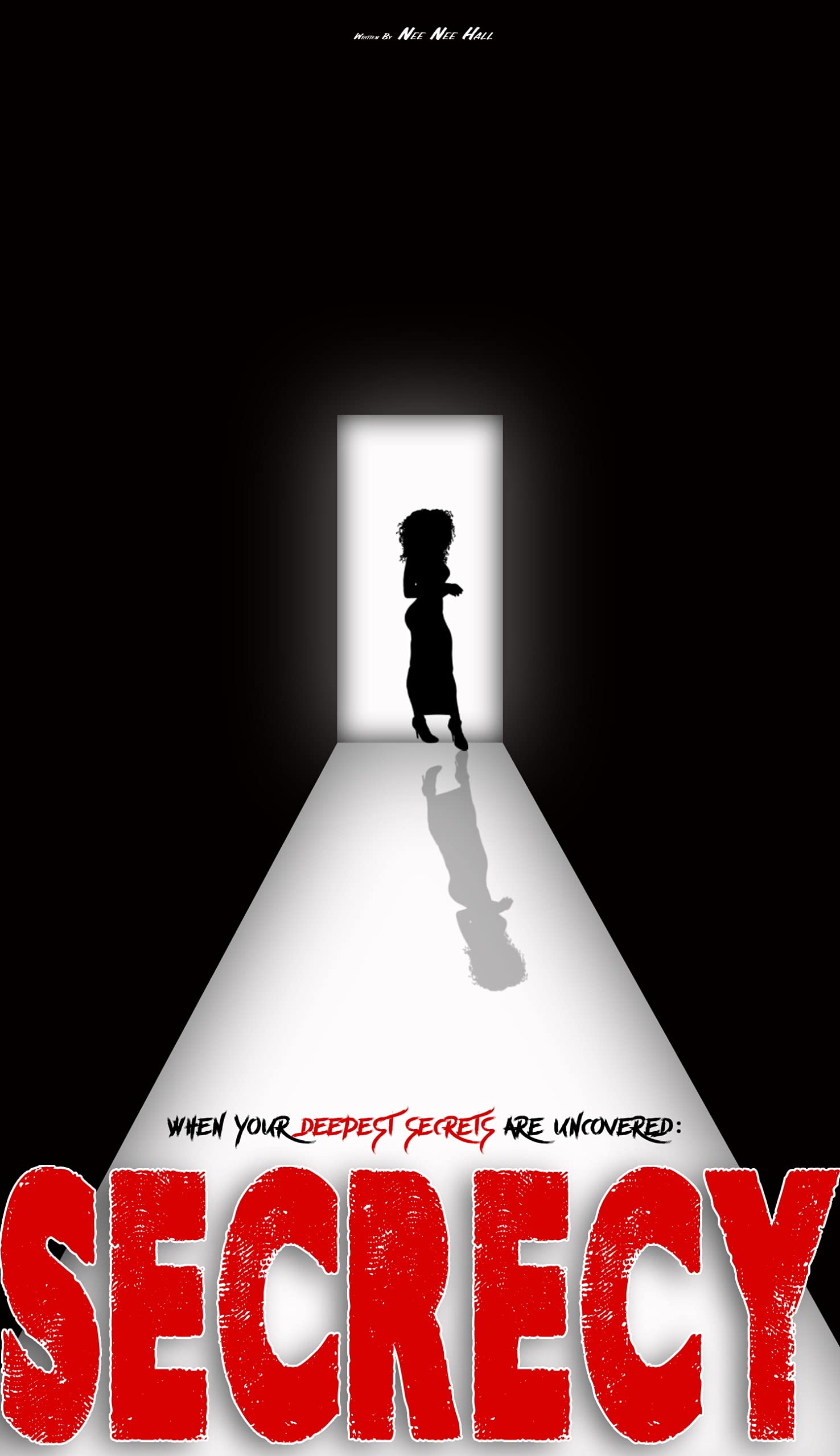 Secrecy: When Your Deepest Secrets Are Uncovered by Nee Nee Hall ...