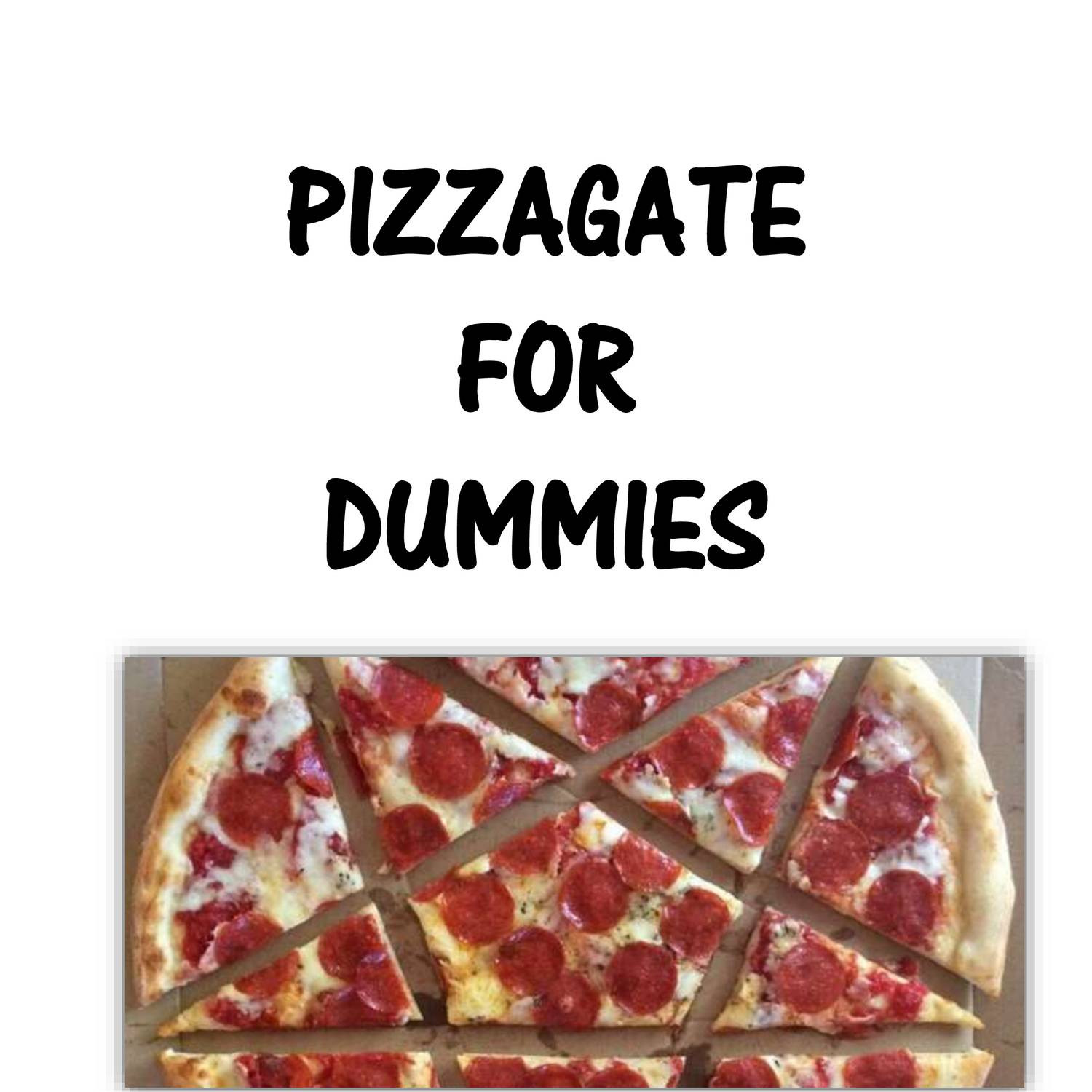 Pizzagate 4 Dummies by Don | Goodreads
