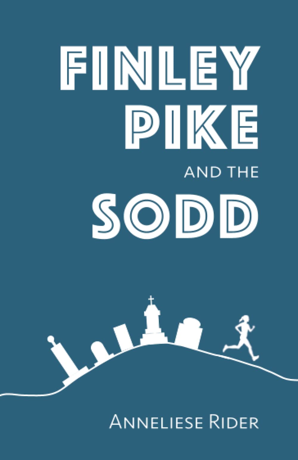 Finley Pike and the SODD (The Finley Pike Books) by Anneliese Rider ...