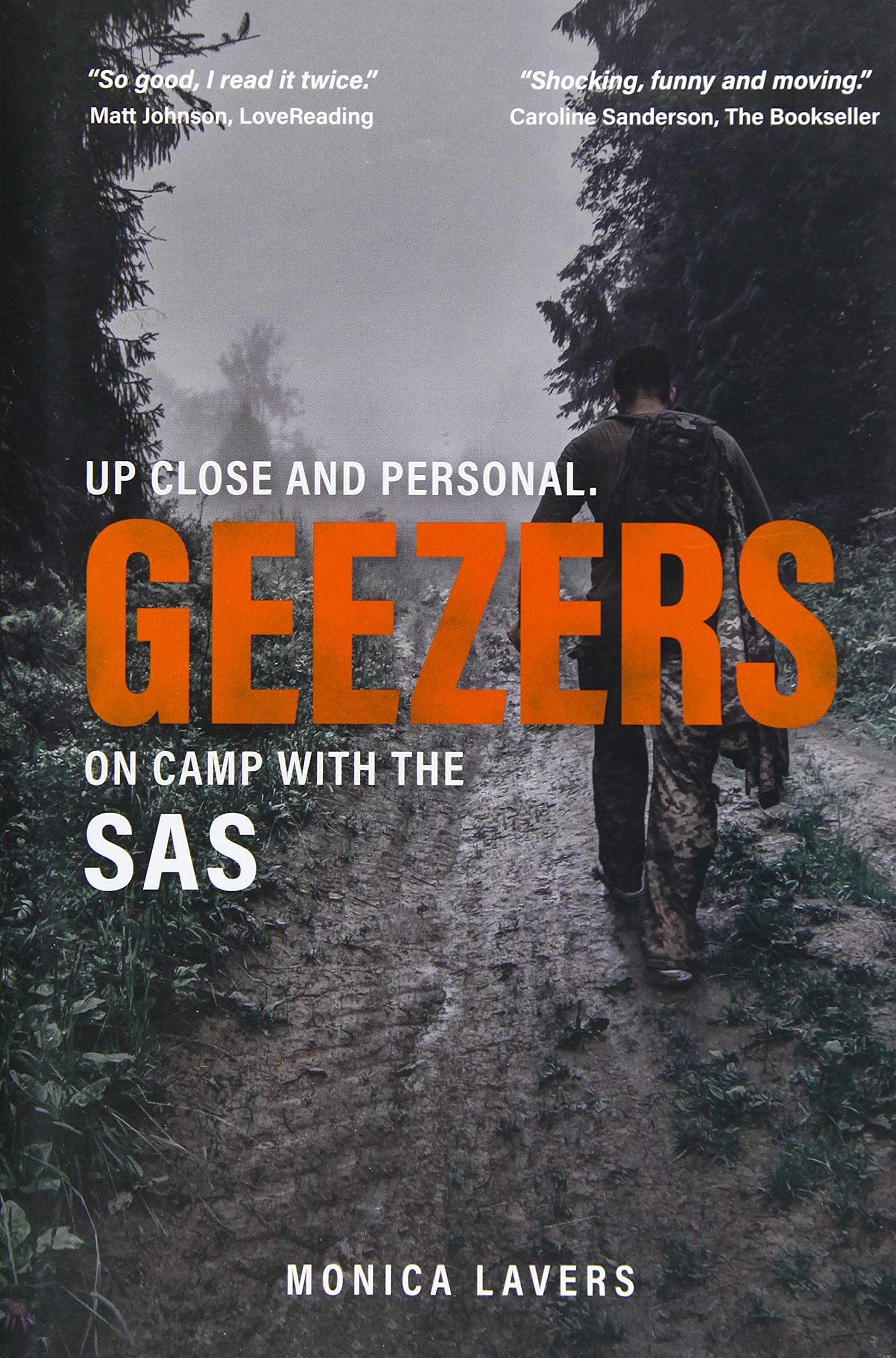 GEEZERS: Up Close and Personal: On Camp with the SAS by Monica Lavers ...