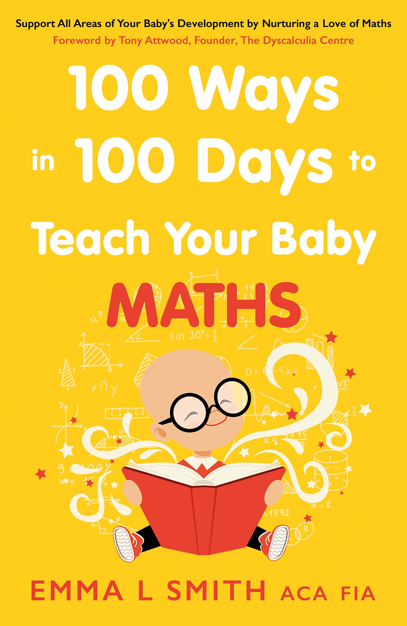 100 ways in 100 days to teach your baby maths by Emma L Smith | Goodreads
