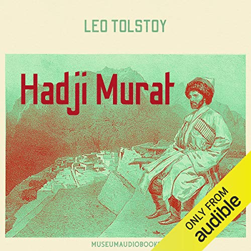Hadji Murat by Leo Tolstoy | Goodreads