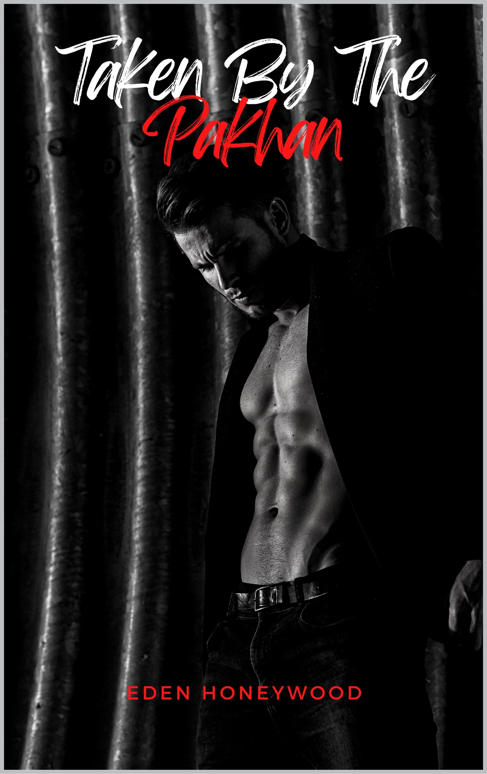 Taken By The Pakhan by Eden Honeywood | Goodreads