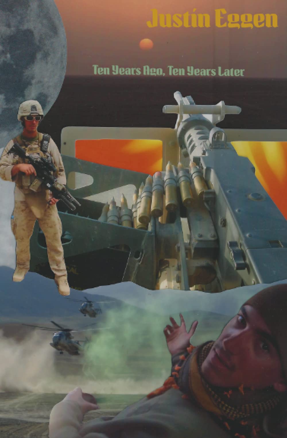 Ten Years Ago, Ten years Later by Justin Eggen | Goodreads